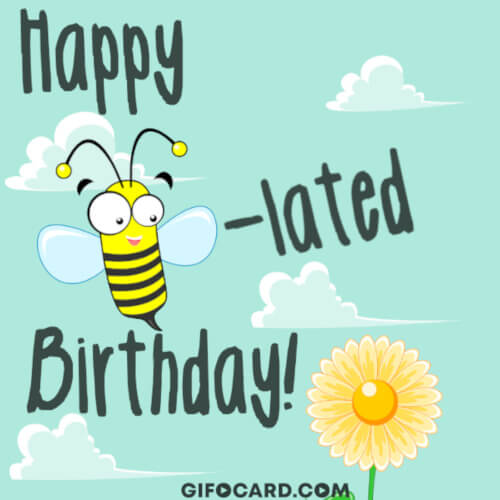 Belated Birthday Quotes What To Write For A Belated Birthday